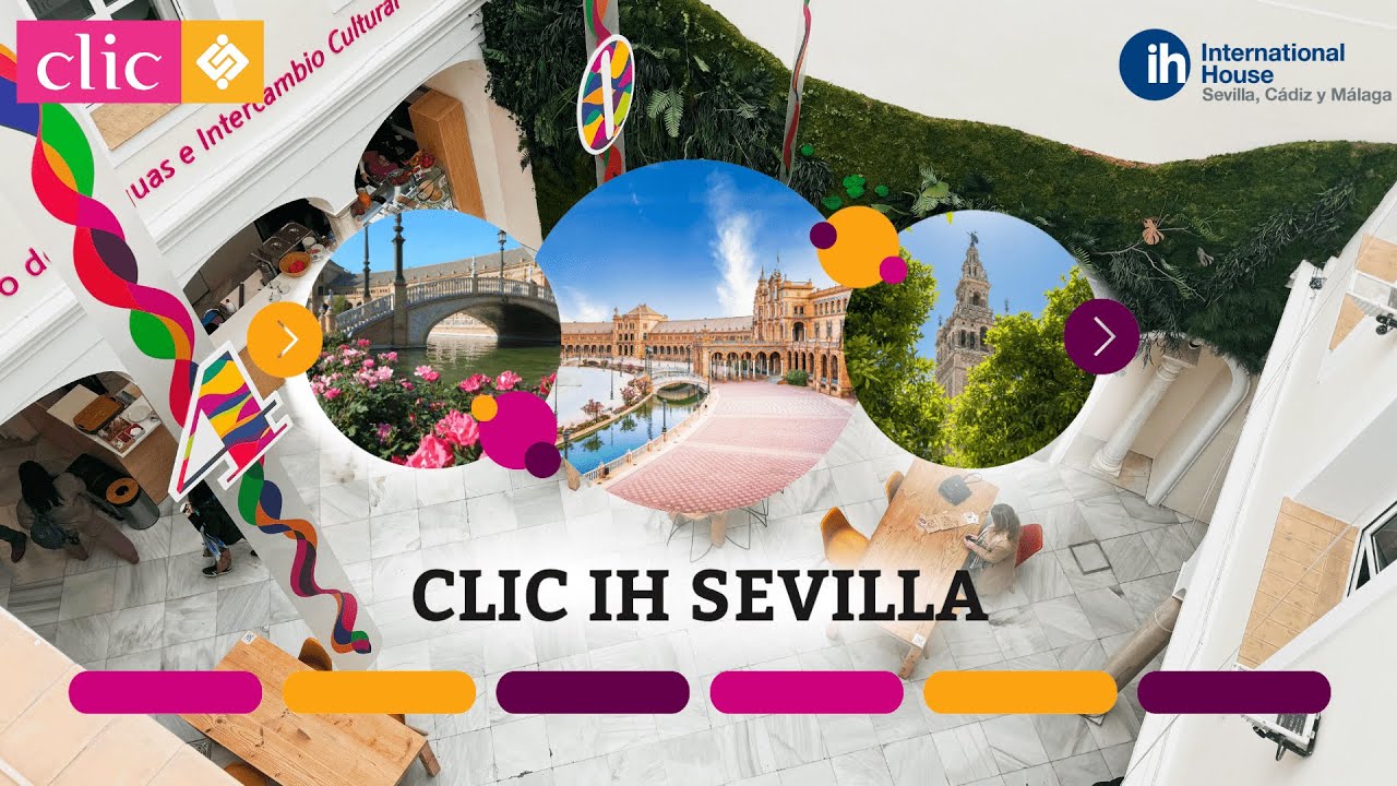 ¡Bienvenidos a CLIC International House Sevilla! 🥳 - YouTube