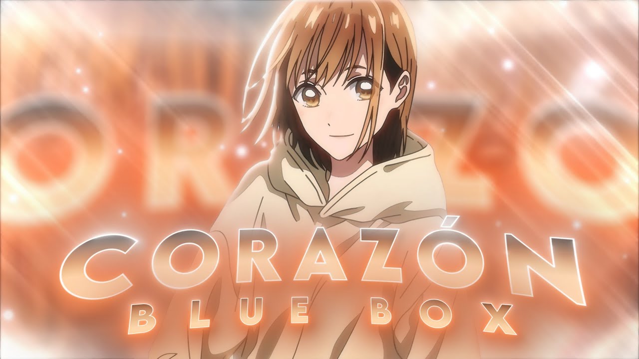 Corazón - Blue Box [AMV/Edit] ️ - YouTube