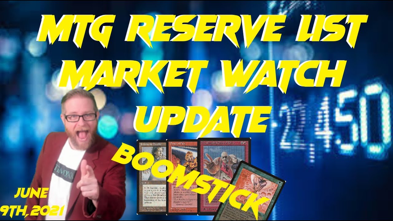 MTG Reserve List Market Update June 9th, 2021 - YouTube