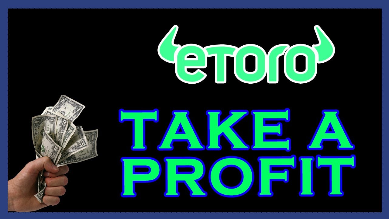 💲 Cómo poner un TAKE A PROFIT en ETORO || Recoger Dinero en Beneficios ...