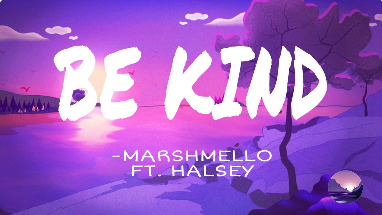 Marshmello (Ft. Halsey) || BE KIND - YouTube