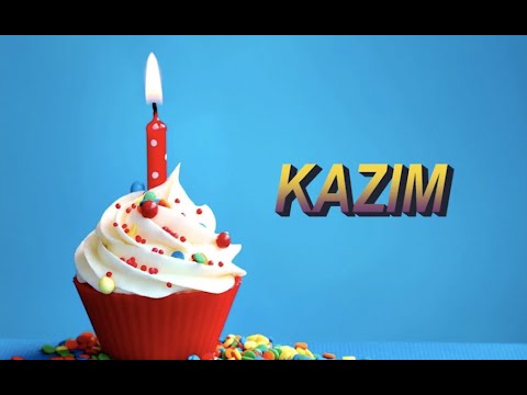 Bugün senin doğum günün KAZIM - Sana özel doğum günü şarkın
