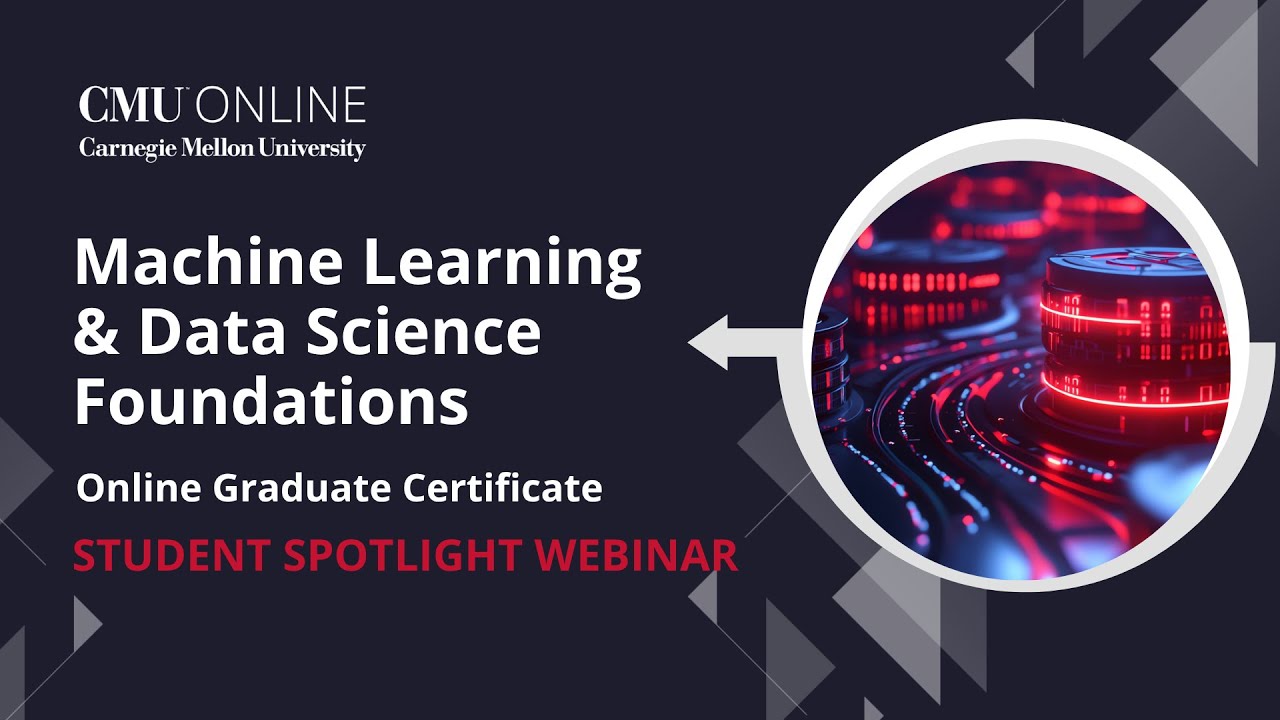 CMU Online Machine Learning & Data Science Foundations Student ...