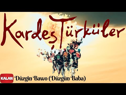 Kardeş Türküler - Dûzgin Bawo - [ Kardeş Türküler © 1997 Kalan Müzik ]