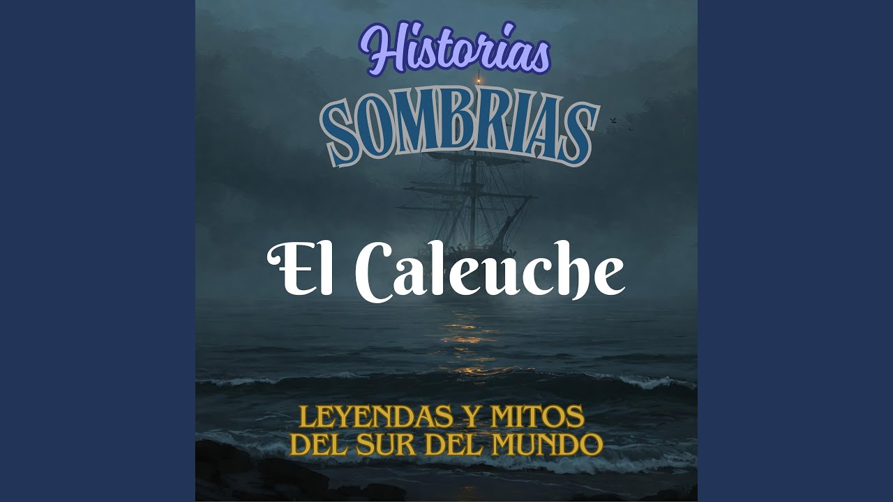 El Caleuche, Leyendas y Mitos - YouTube