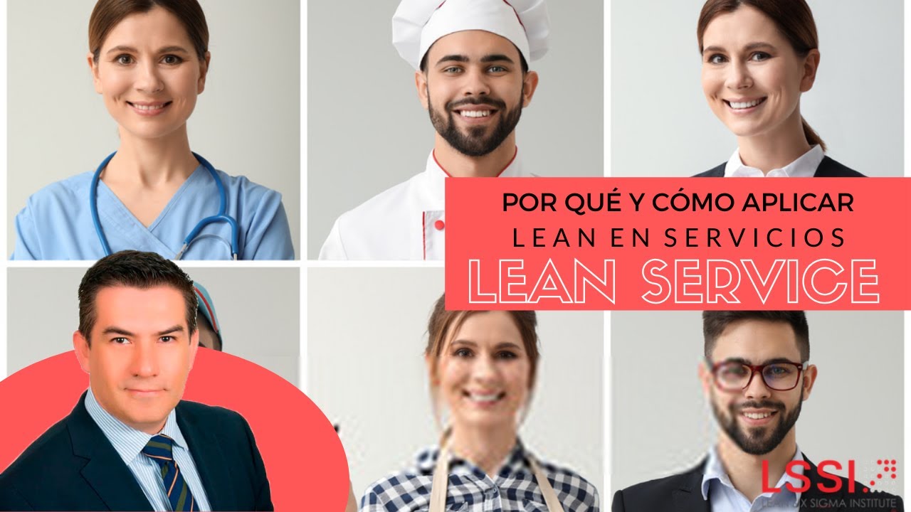 POR QUÉ Y CÓMO APLICAR LEAN EN SERVICIOS: LEAN SERVICE - YouTube