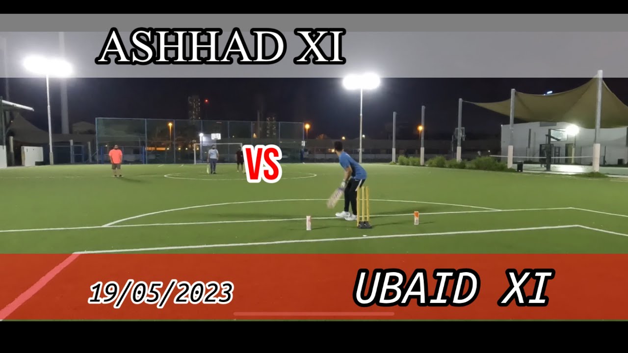 Ashhad XI vs Ubaid XI cricket 19/05/2023 - YouTube