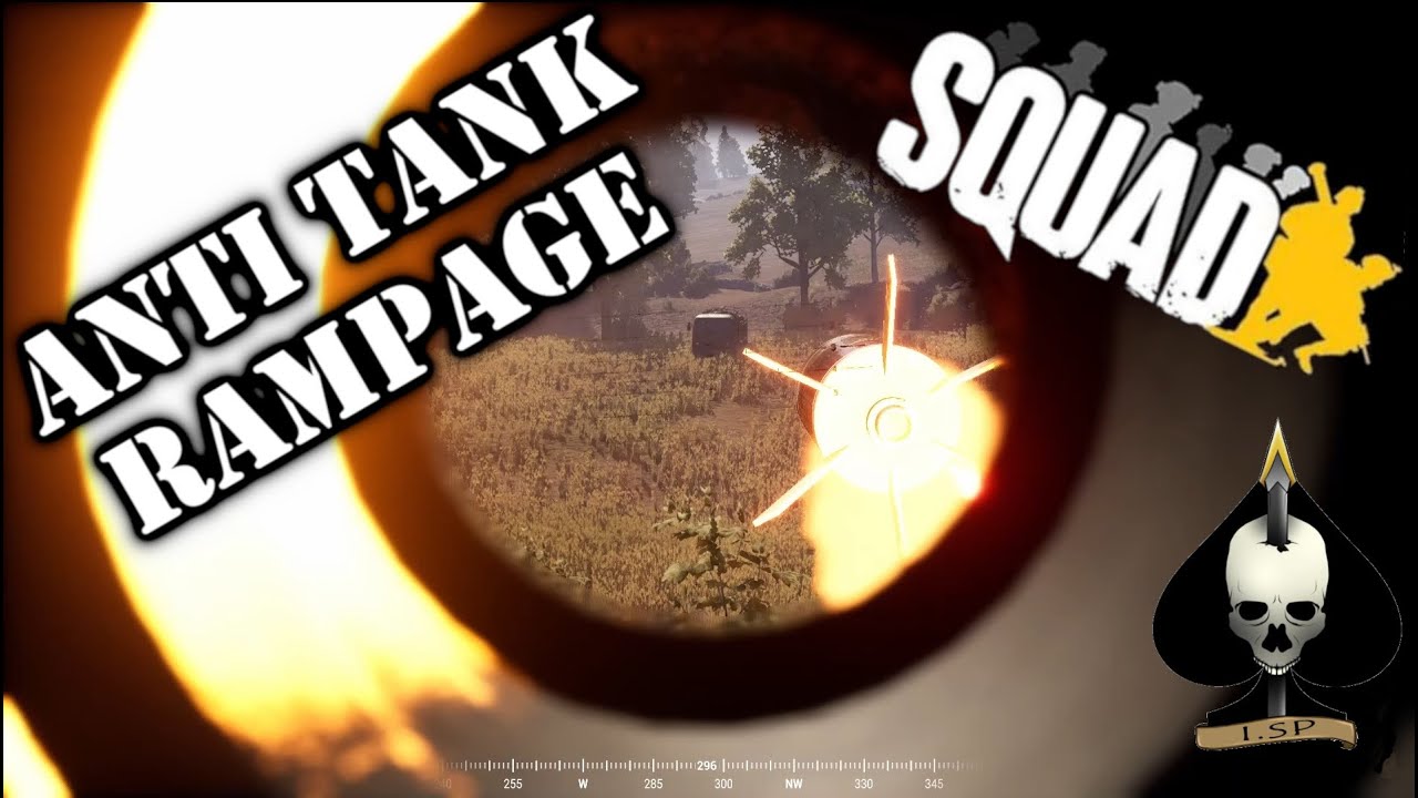 Squad Anti Tank (HAT/LAT) Gameplay Compilation by [I.SP♠] - YouTube