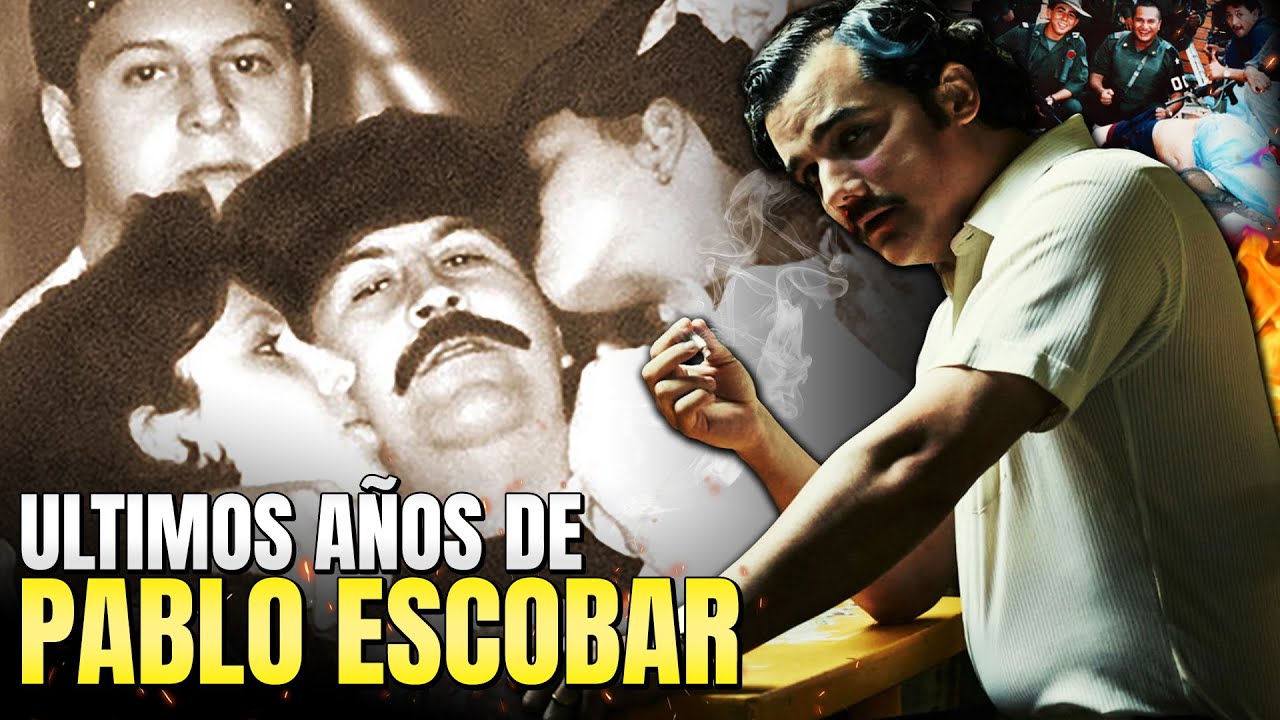 Los ÚLTIMOS AÑOS de PABLO ESCOBAR - YouTube
