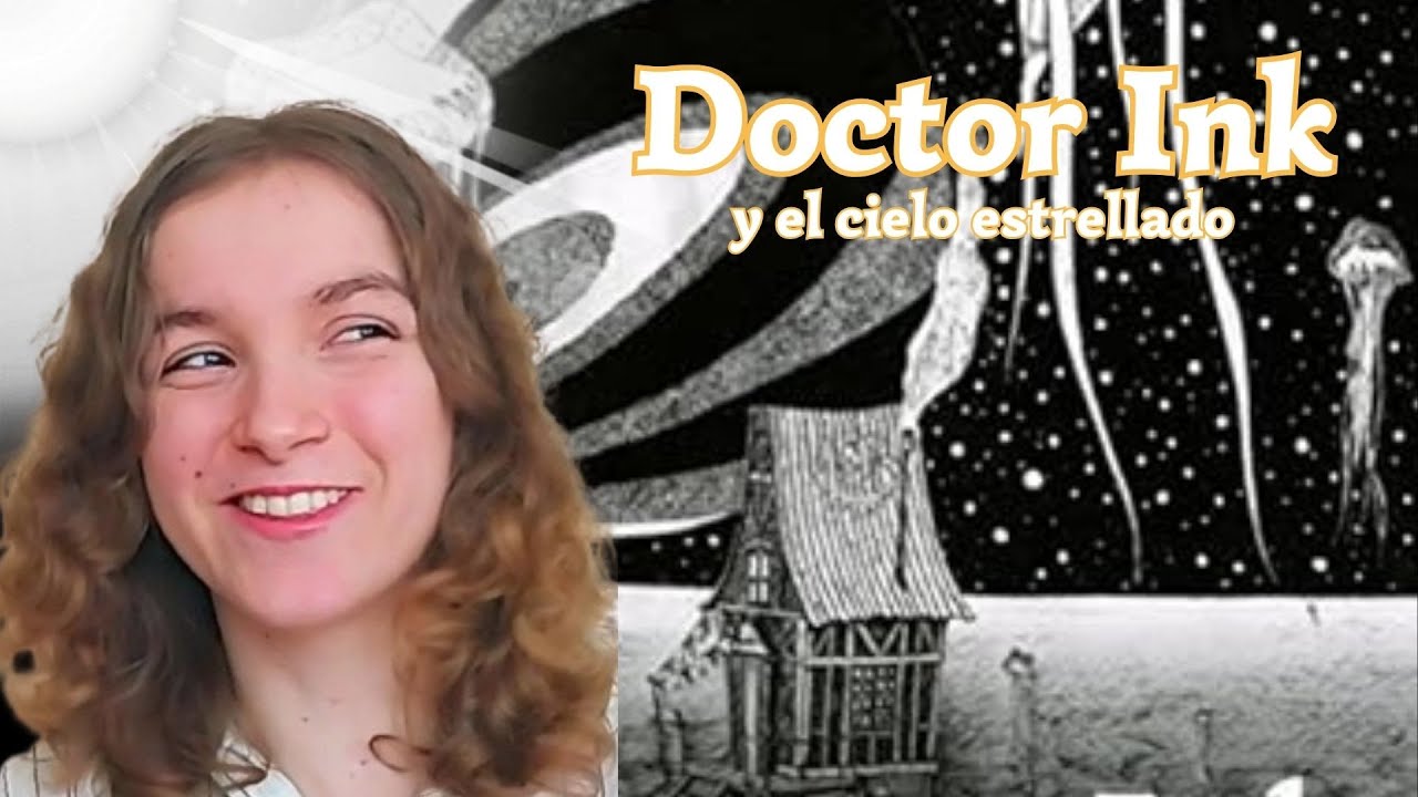 Doctor Ink y el cielo estrellado. - YouTube