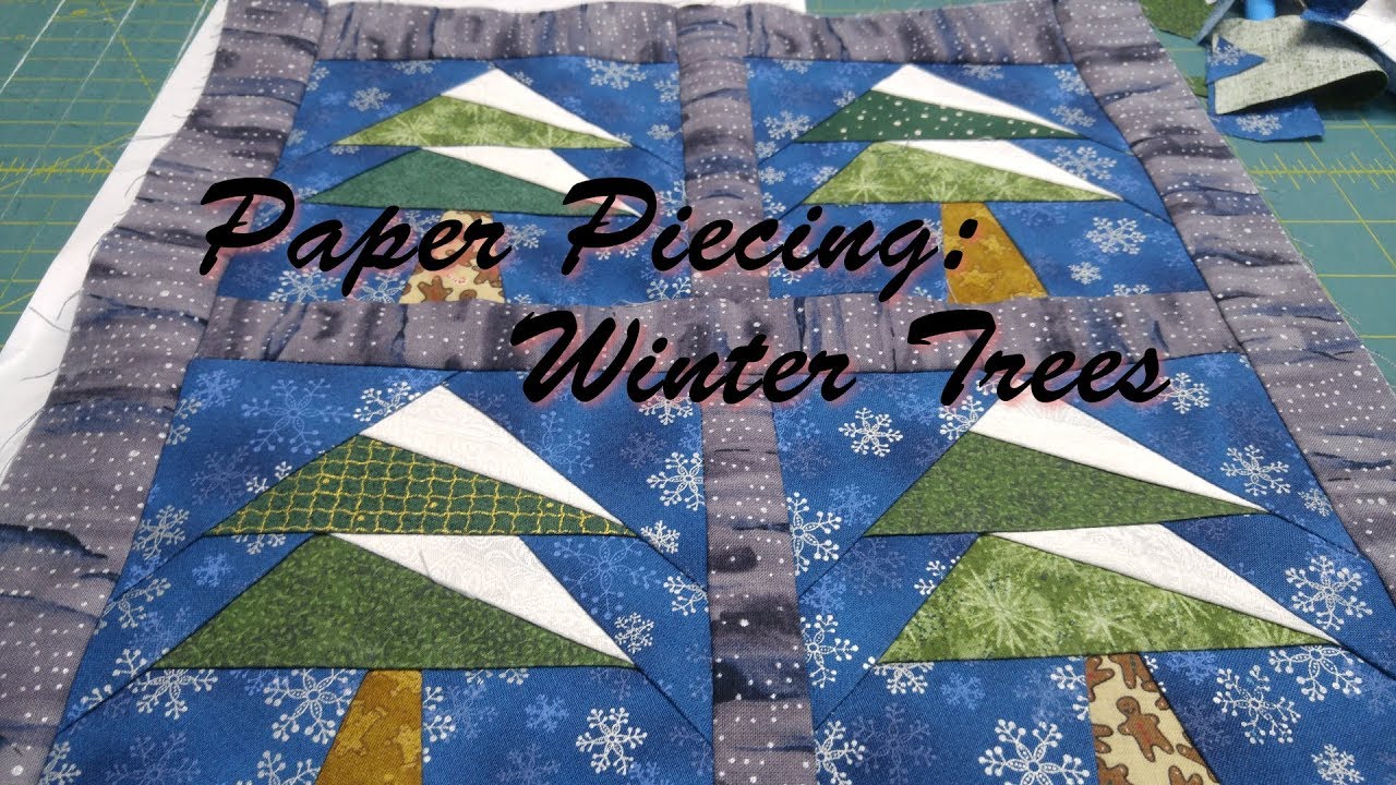 Paper Piecing: Winter Trees - YouTube