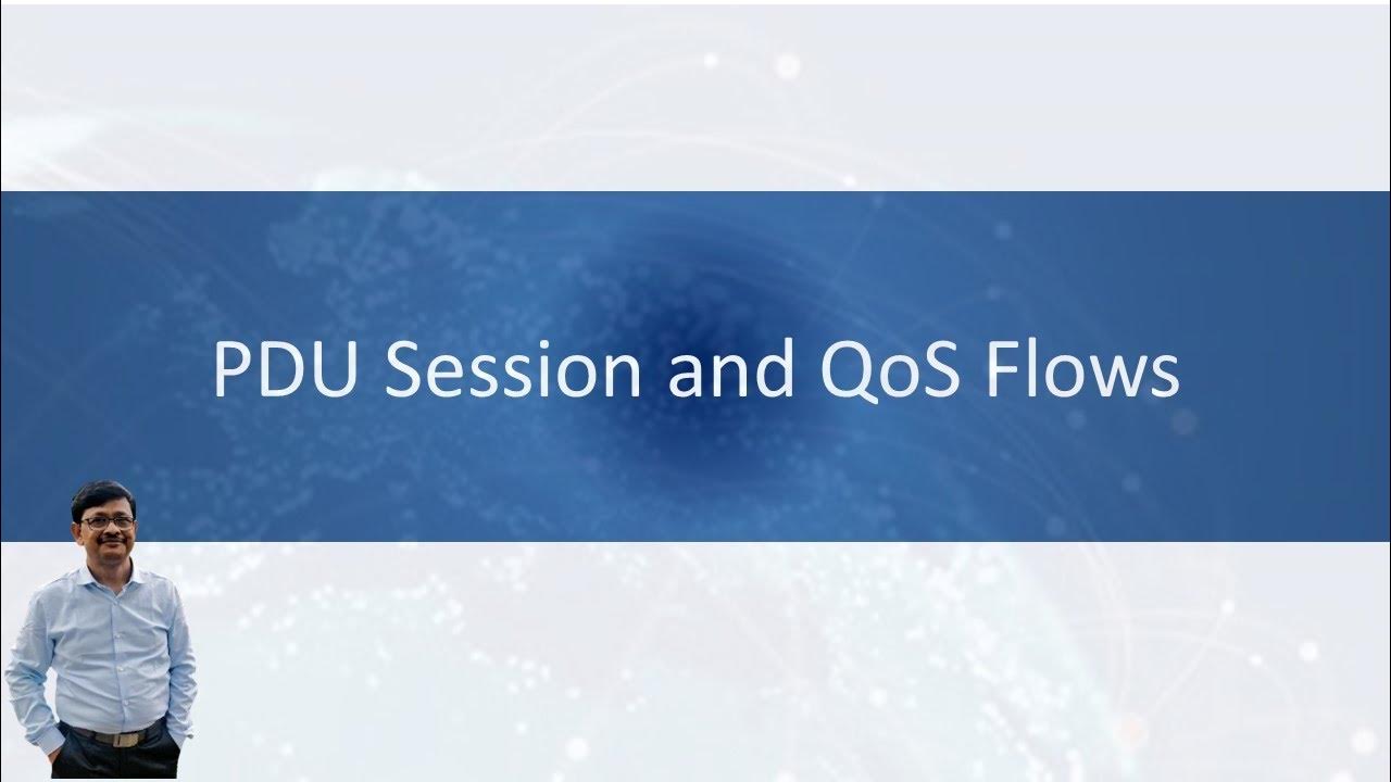 PDU Session and QoS Flows - YouTube