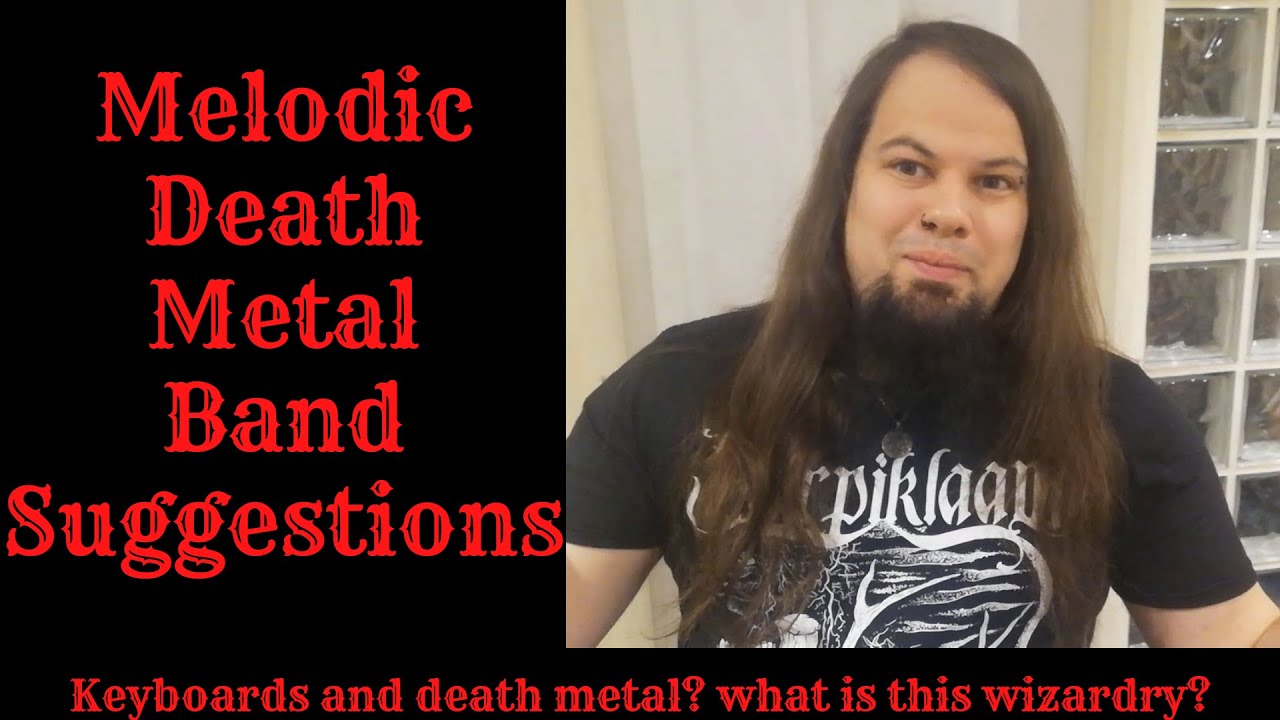 Melodic Death Metal Band Suggestions, My Favourites! - YouTube