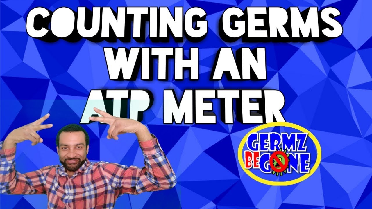 Counting Germs With An ATP Meter - YouTube