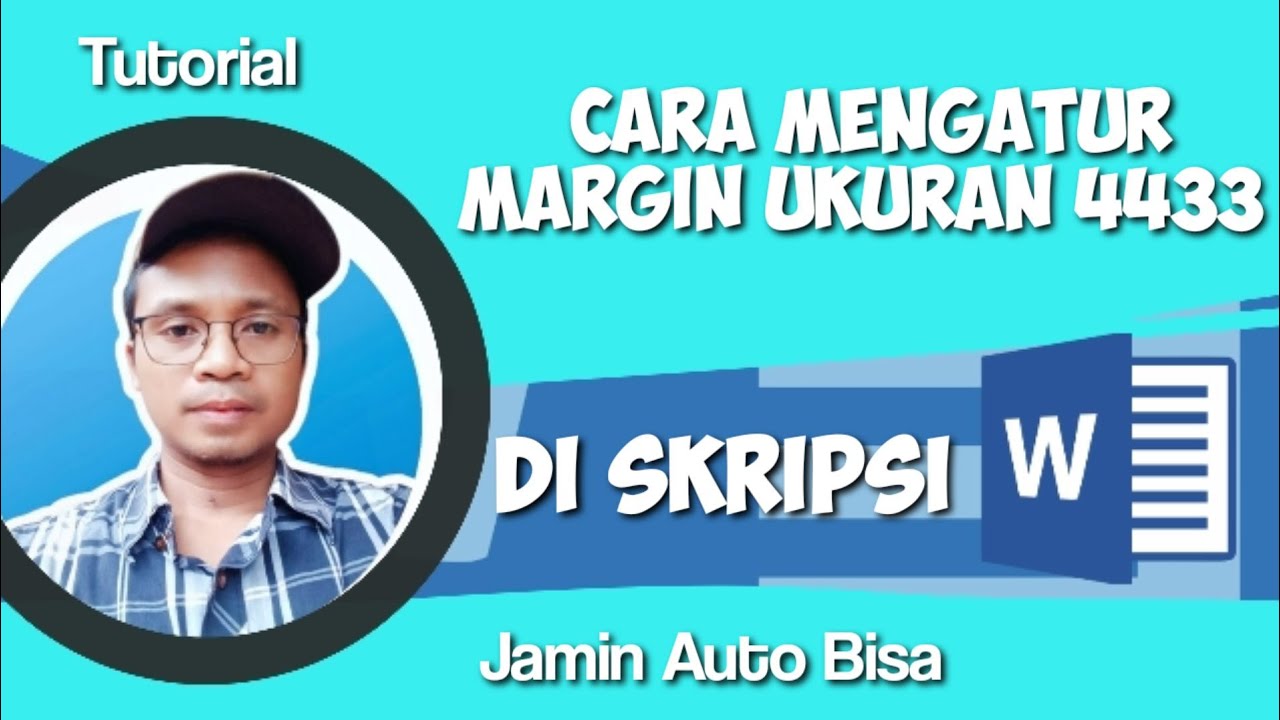Cara Mengatur Margin Ukuran 4433 di Skripsi - YouTube