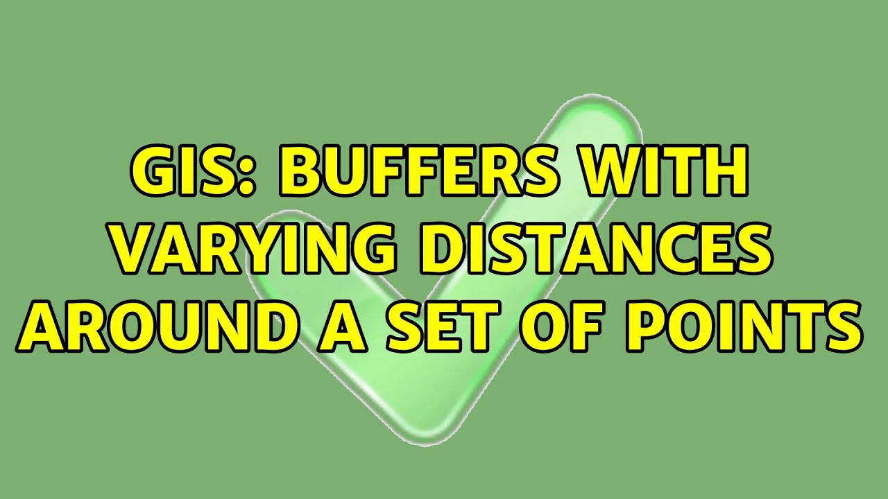 GIS: Buffers with Varying Distances around a Set of Points - YouTube