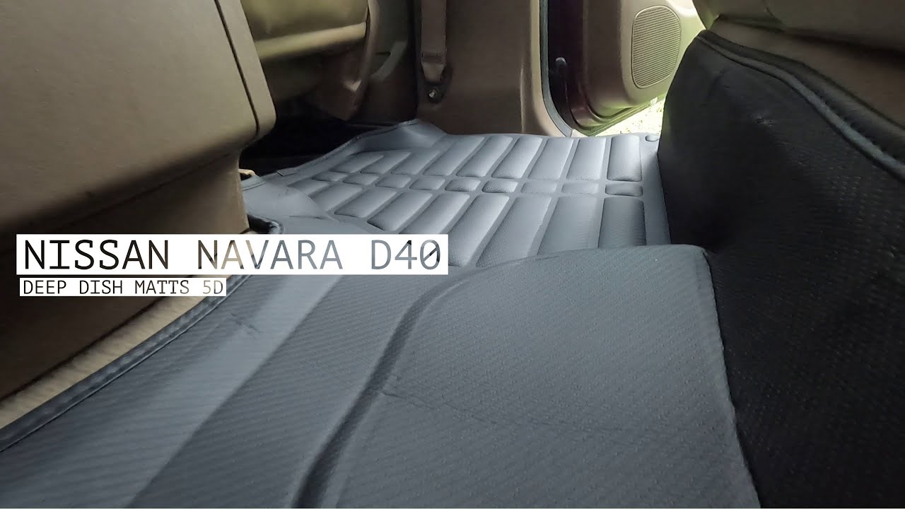 Nissan Navara D40 Deep Dish Matting 5D - INSTALLATION - YouTube