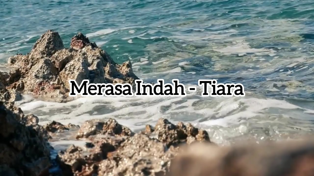 Merasa indah tiara cover lirik - YouTube