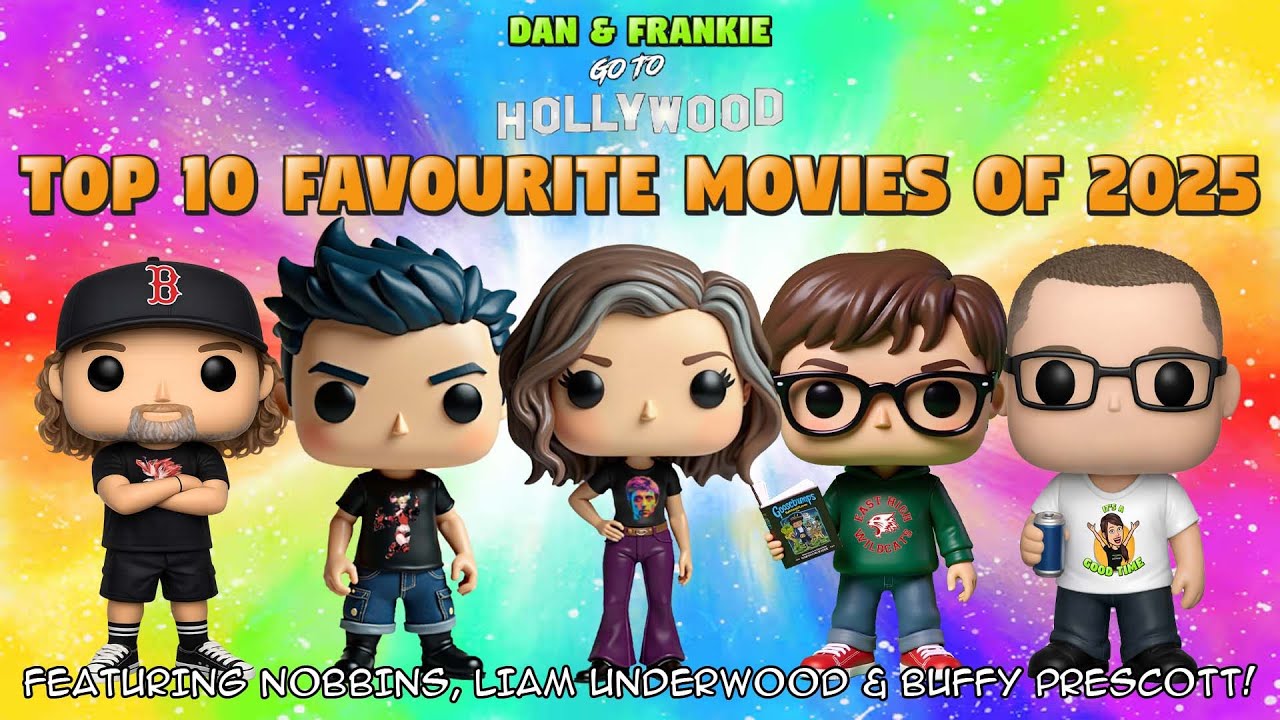 Top 10 favourite movies of 2025 (featuring Nobbins, Liam and Buffy ...