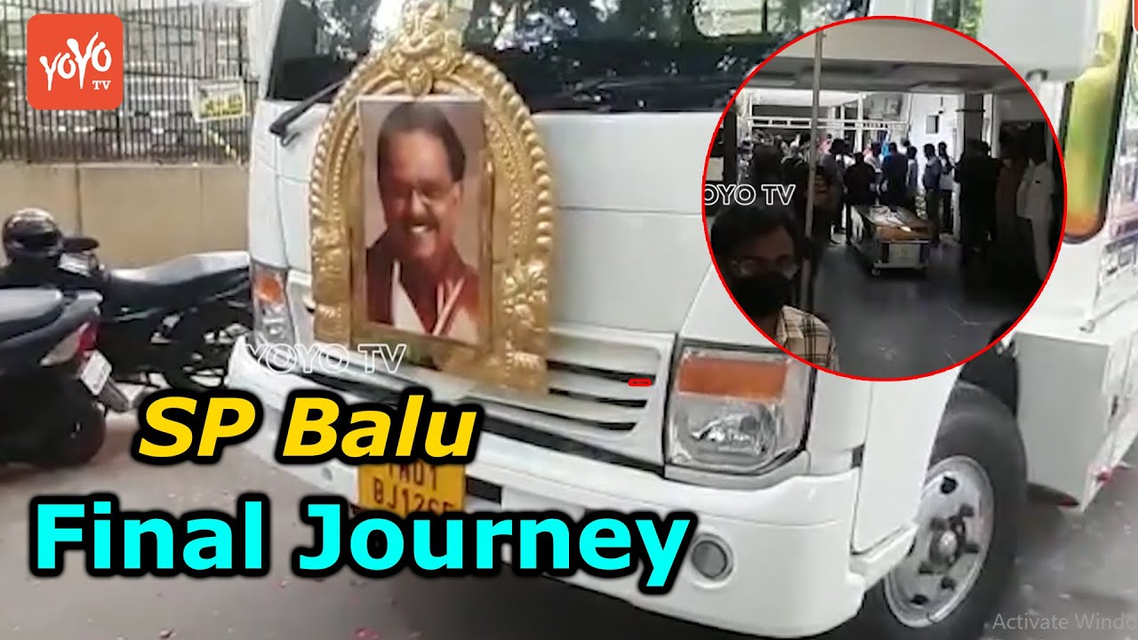 Singer Balu Last Jouney | LEGENDARY PLAYBACK SINGER S. P ...