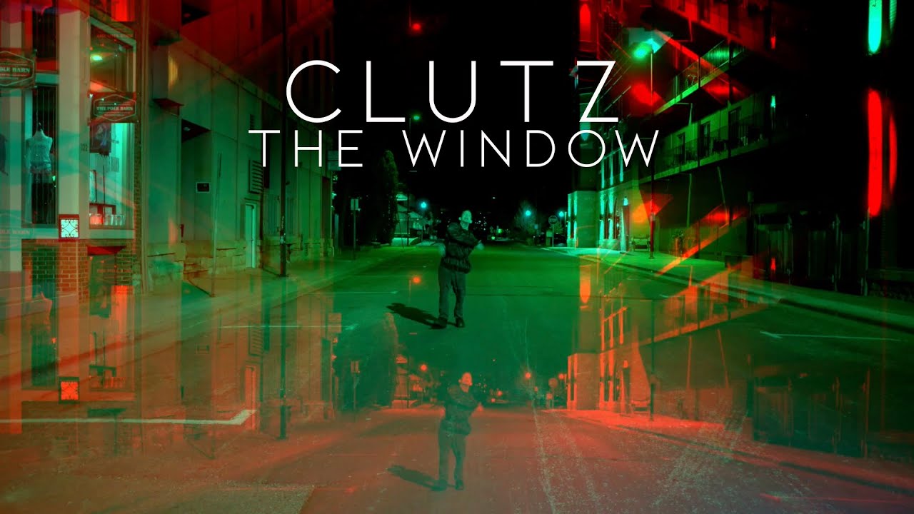 Clutz - The Window [OFFICIAL VIDEO 2020] - YouTube