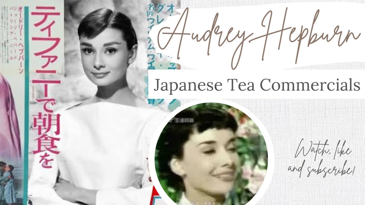 Audrey Hepburn in Japanese Tea Commercials - YouTube