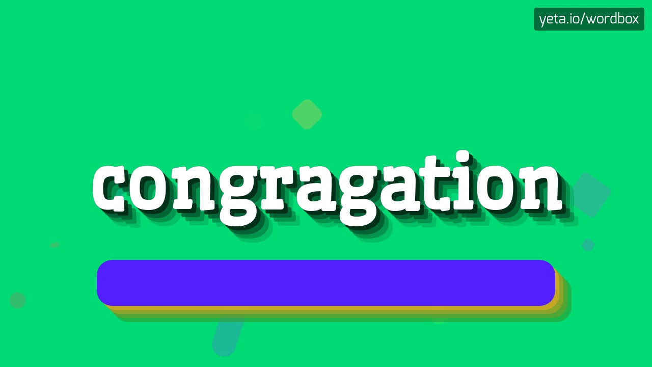 CONGRAGATION - HOW TO PRONOUNCE IT? - YouTube