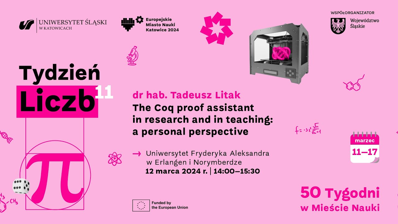 TYDZIEŃ LICZB: The Coq proof assistant in reasearch and in teaching: a ...