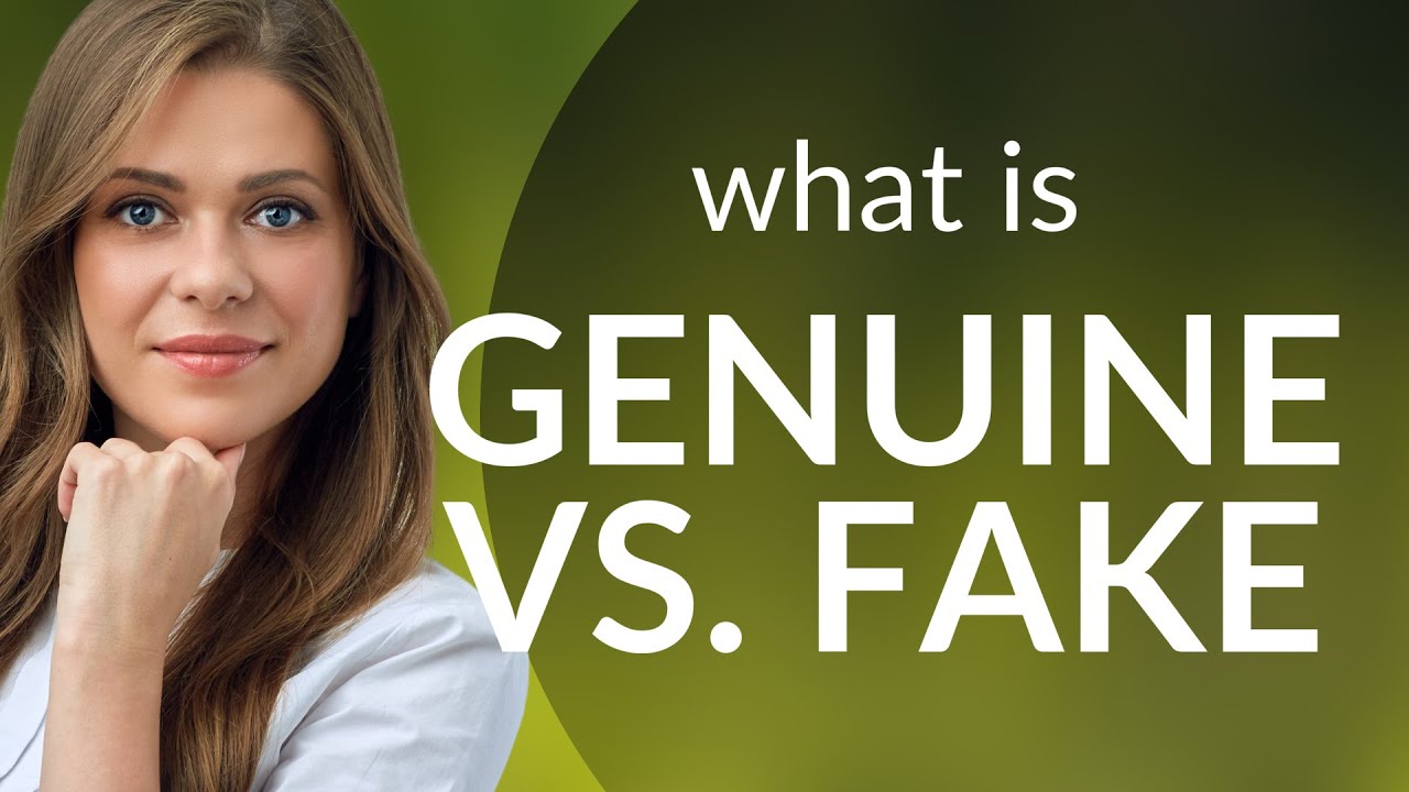 Genuine vs. Fake: Understanding Authenticity in English - YouTube