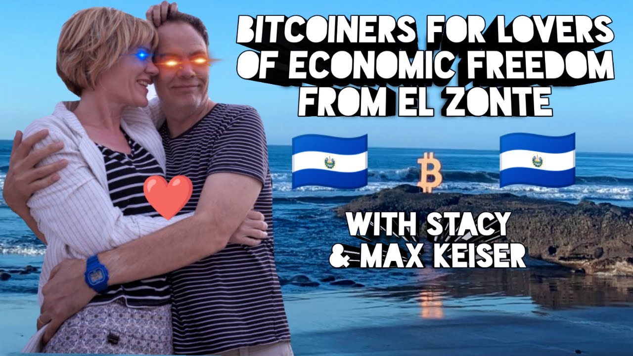 Charla de Max Keiser sobre Bitcoin, Bukele y Amor desde El Zonte/lo más ...