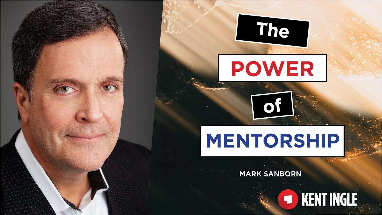 The Power of Mentorship - Mark Sanborn - YouTube