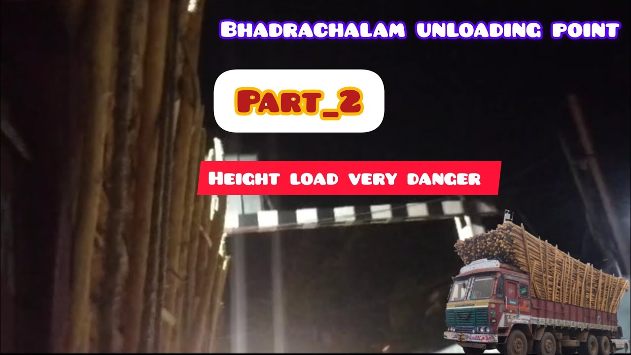 bhadrachalam unloading point 👉 part_2 height load very danger 💥🚛⚡ 🚛🚛🚛 - YouTube