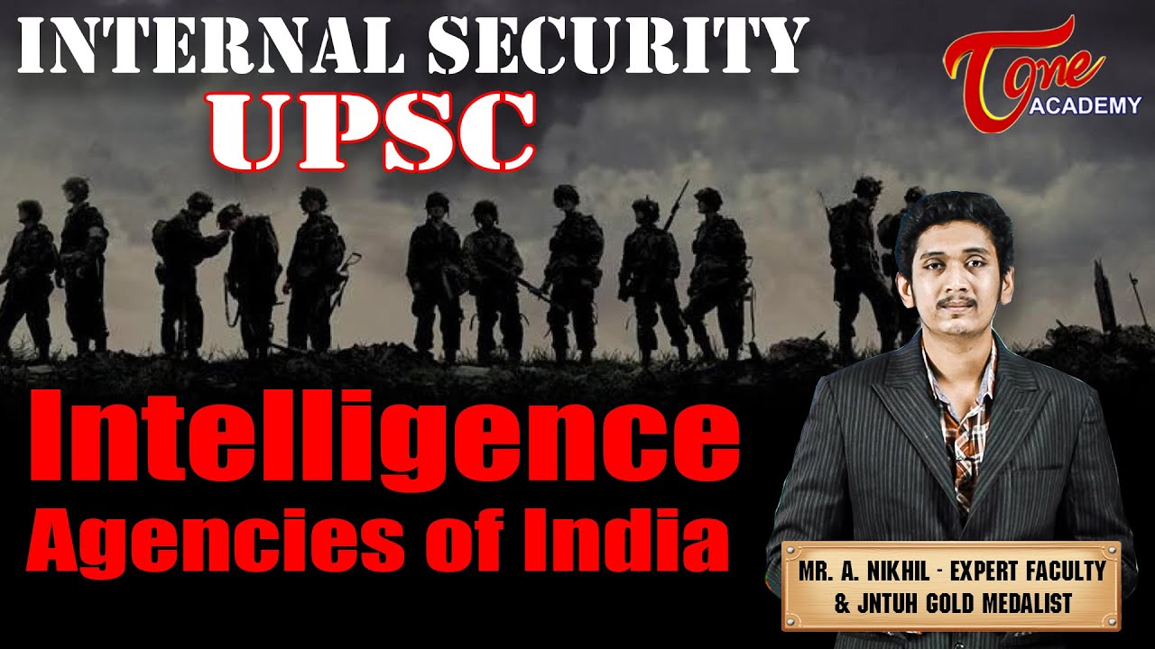 Internal Security - UPSC | Intelligence Agencies Of India | TOne ...