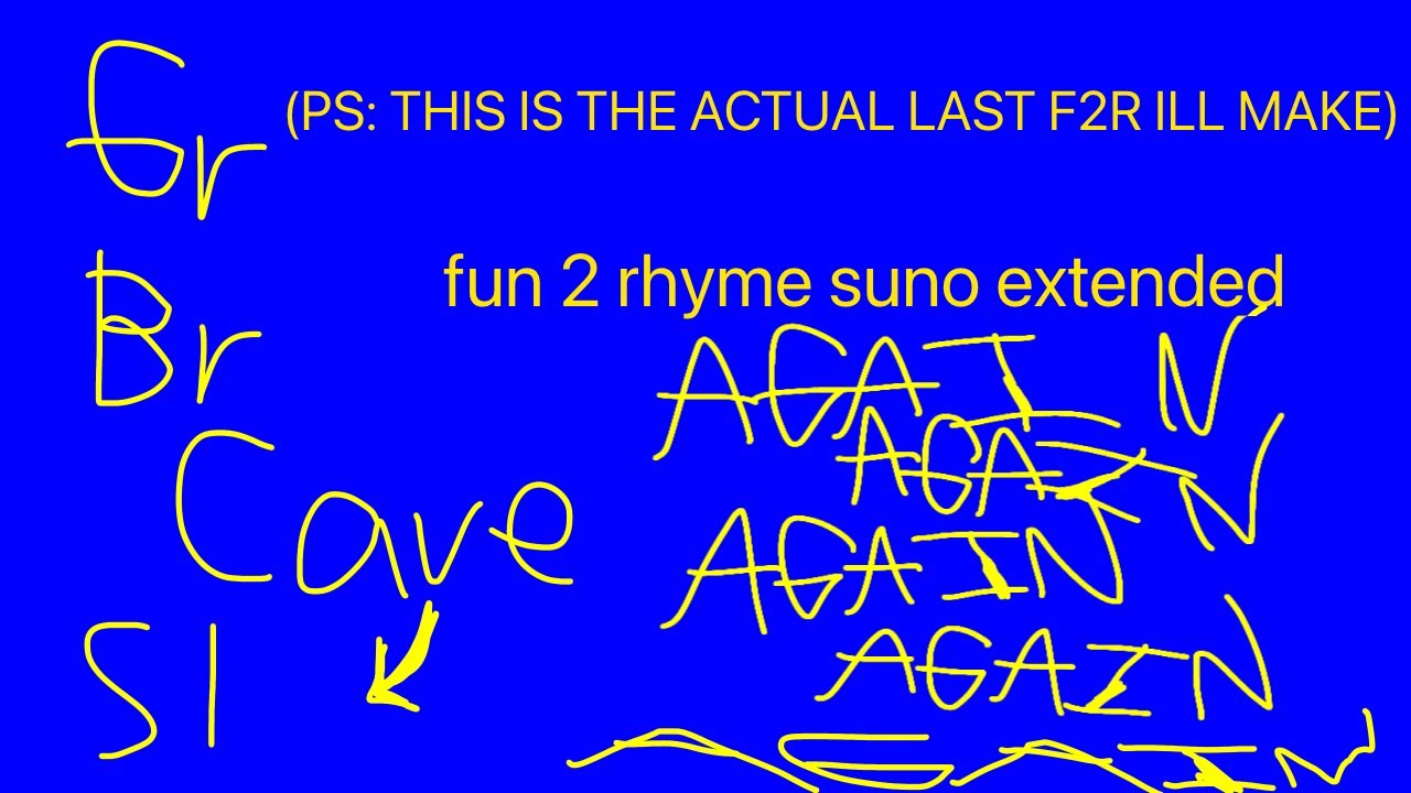 FUn 2 rhyME Suno Extended (AGAIN, AGAIN, AGAIN, AGAIN, AGAIN) - YouTube