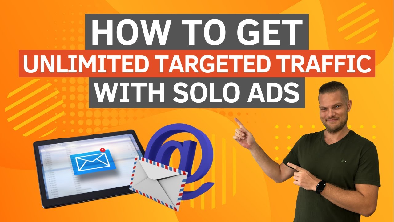 How To Get Unlimited Targeted Traffic With Solo Ads | Solo Ads Traffic ...