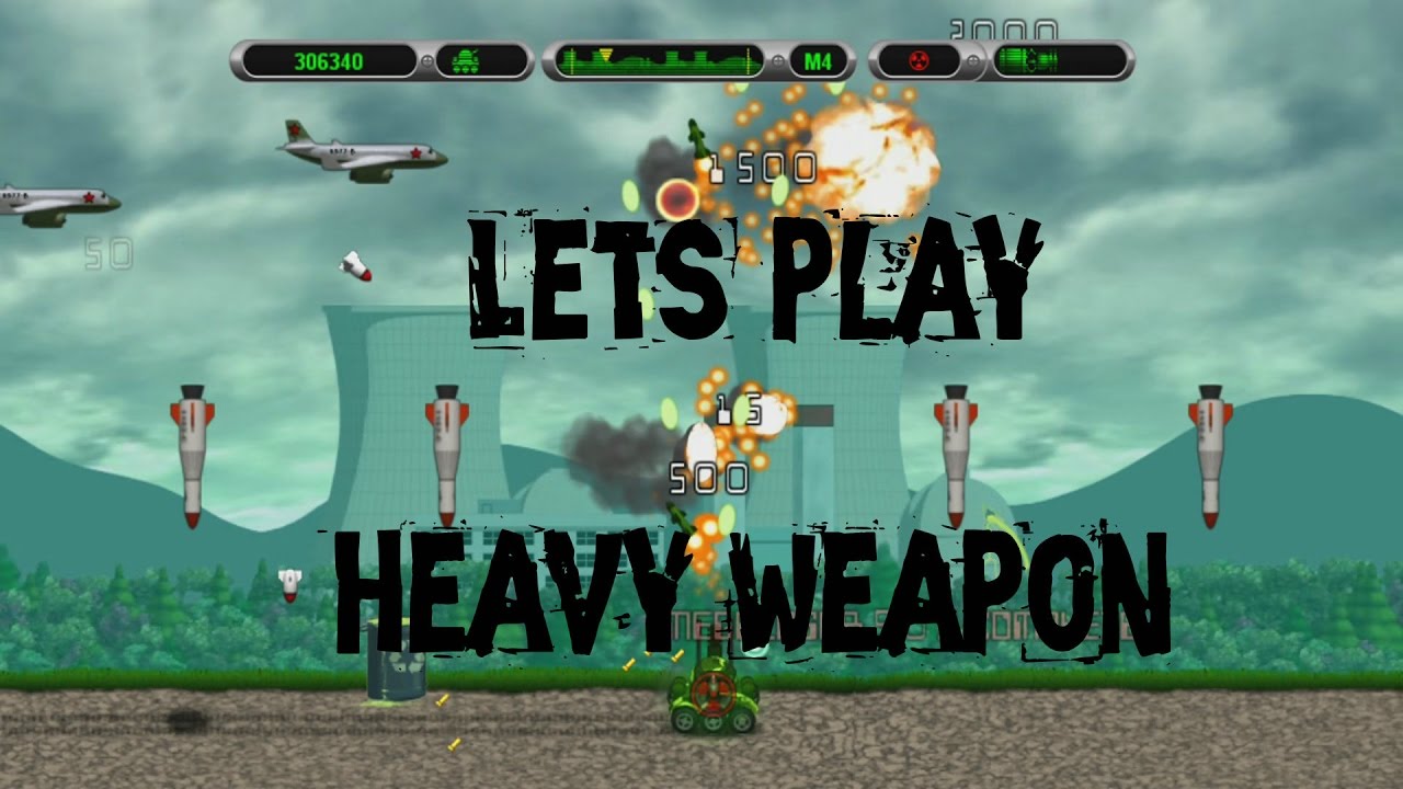 Let's Play Heavy Weapon - YouTube