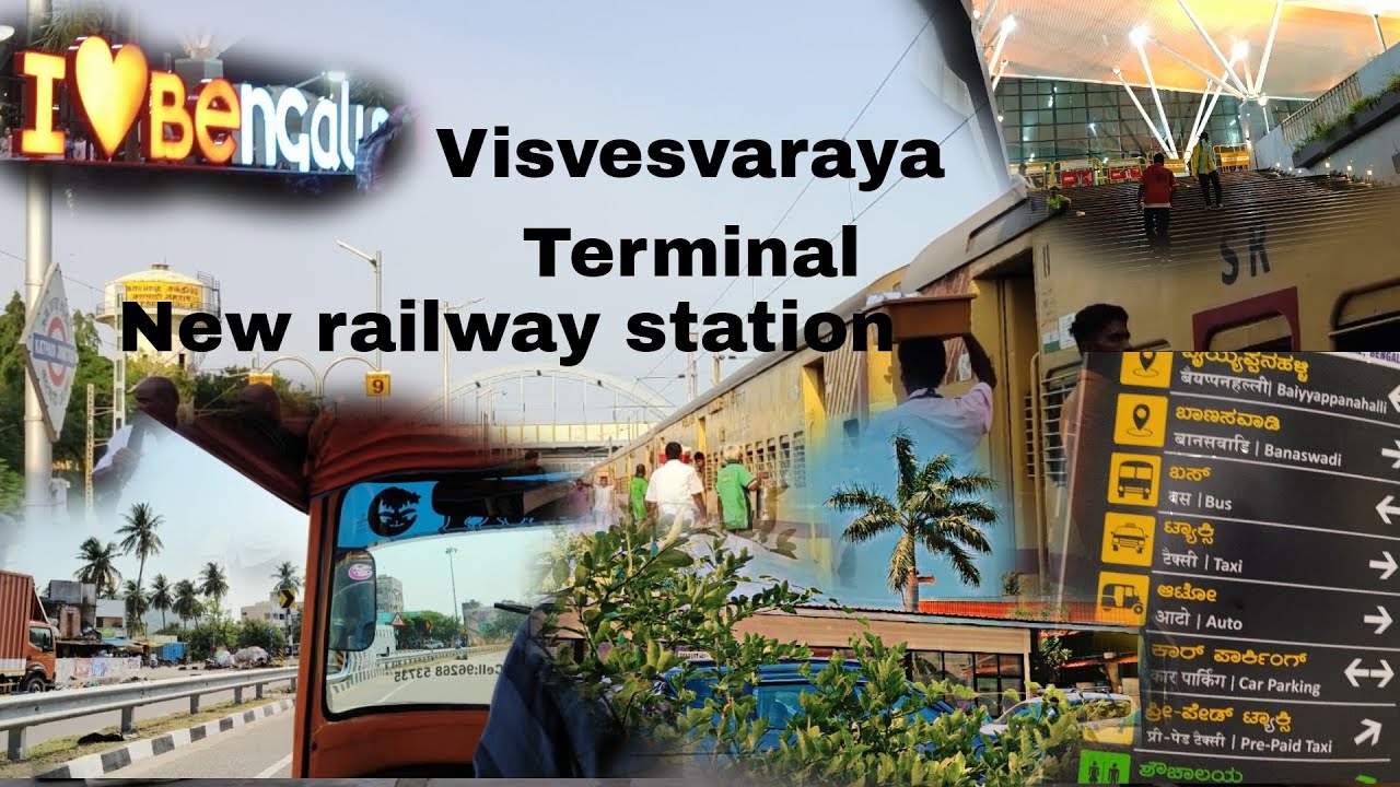 Sir M Visvesvaraya Terminal New railway station 🚉 | To Bangalore ...