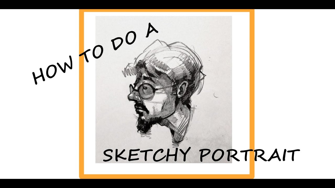 How to make a sketchy portrait - YouTube