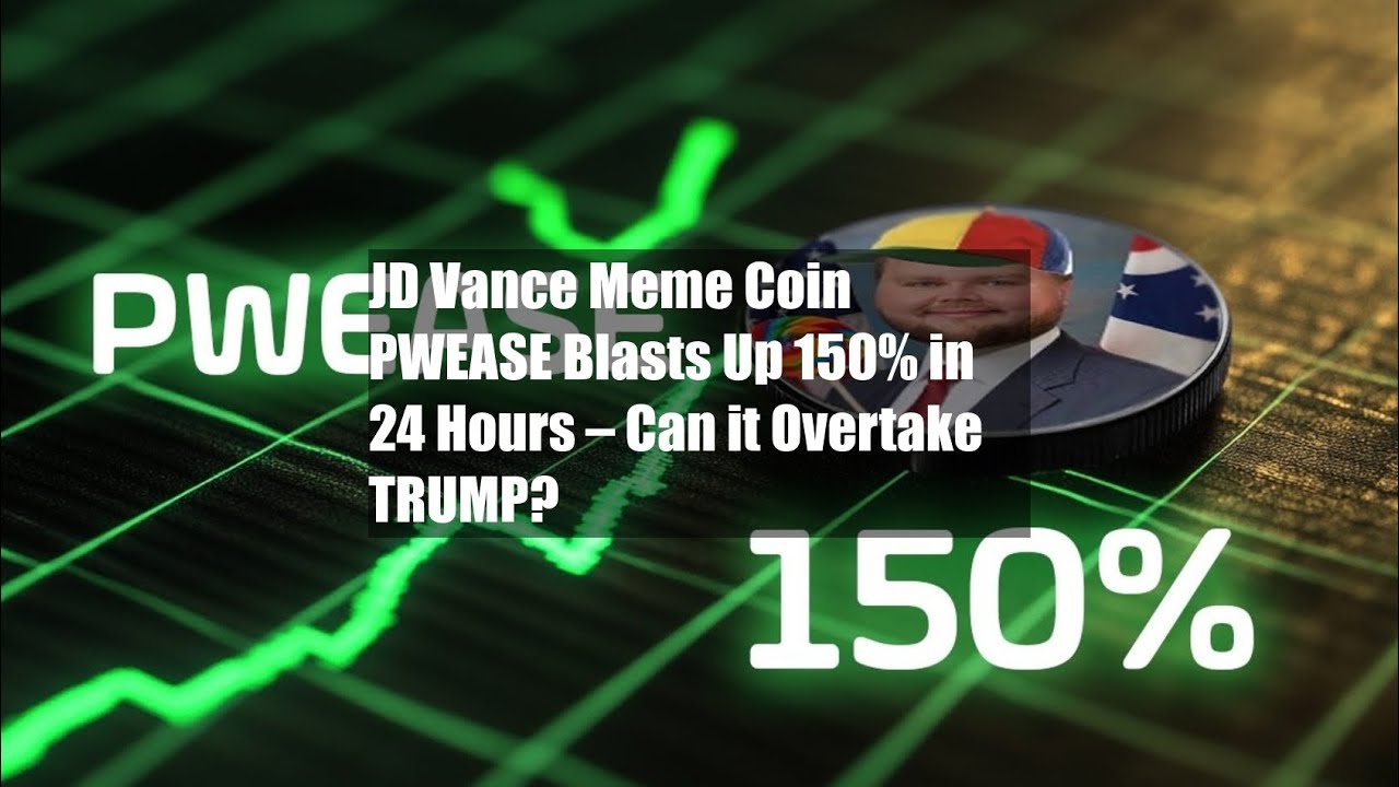 JD Vance Meme Coin PWEASE Blasts Up 150% in 24 Hours – Can it - YouTube