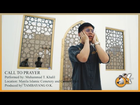 THE MOST BEAUTIFUL ADHAN / ISLAMIC CALL TO PRAYER IN THE PHILIPPINES BY USTADH MUHAMMAD KHALIL