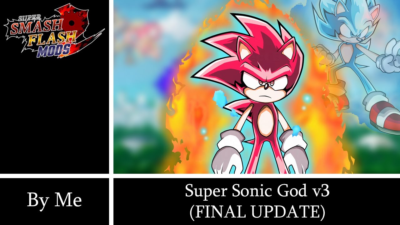 SSF2 Mods: Super Sonic God v3 (FINAL UPDATE) (By Me) - YouTube
