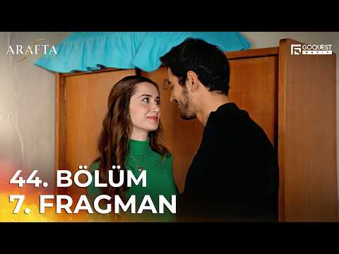 ARAFTA 44. Bölüm 7. Fragmanı | Yeni Diziler 2025 | Arafta - Türk Dizileri #EP44
