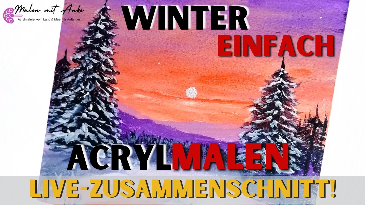 Winterlandschaft einfach mit Acryl malen - Live Zusammenschnitt! - YouTube