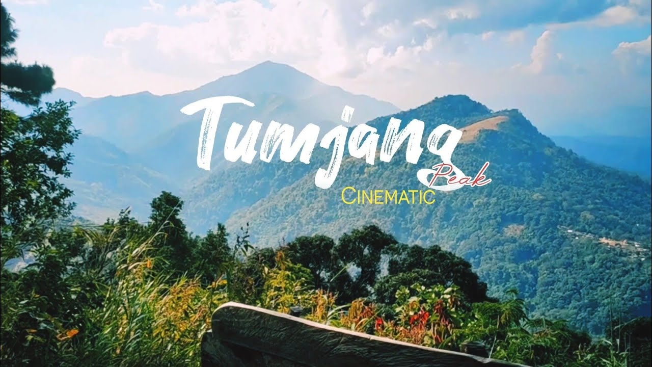Tumjang Valley | Highest Peak of Assam | Cinematic Video - YouTube