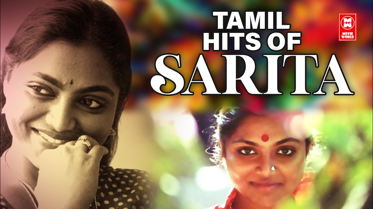 Tamil Hits Of Saritha | Evergreen Hits Of Saritha | Tamil Old Superhit ...