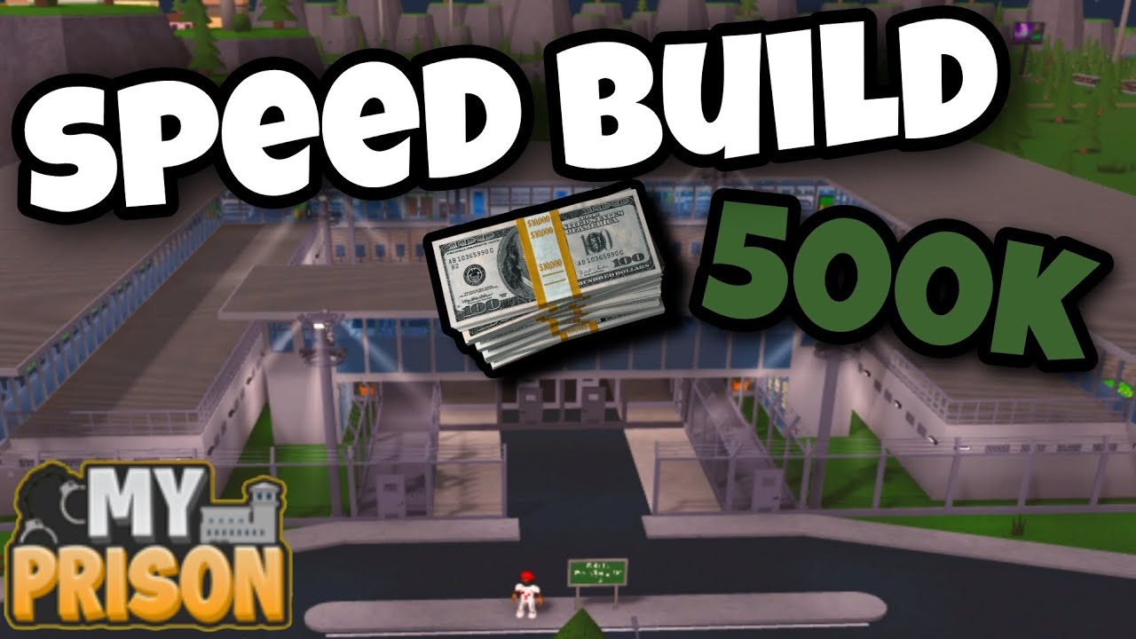 500K Prison Speed Build! | My Prison - YouTube