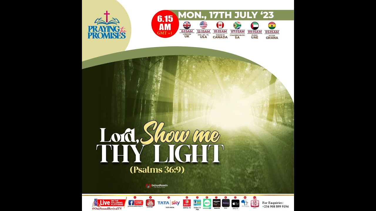 LORD, SHOW ME THY LIGHT - Praying the Promises - Mon. 17th July, 2023 ...