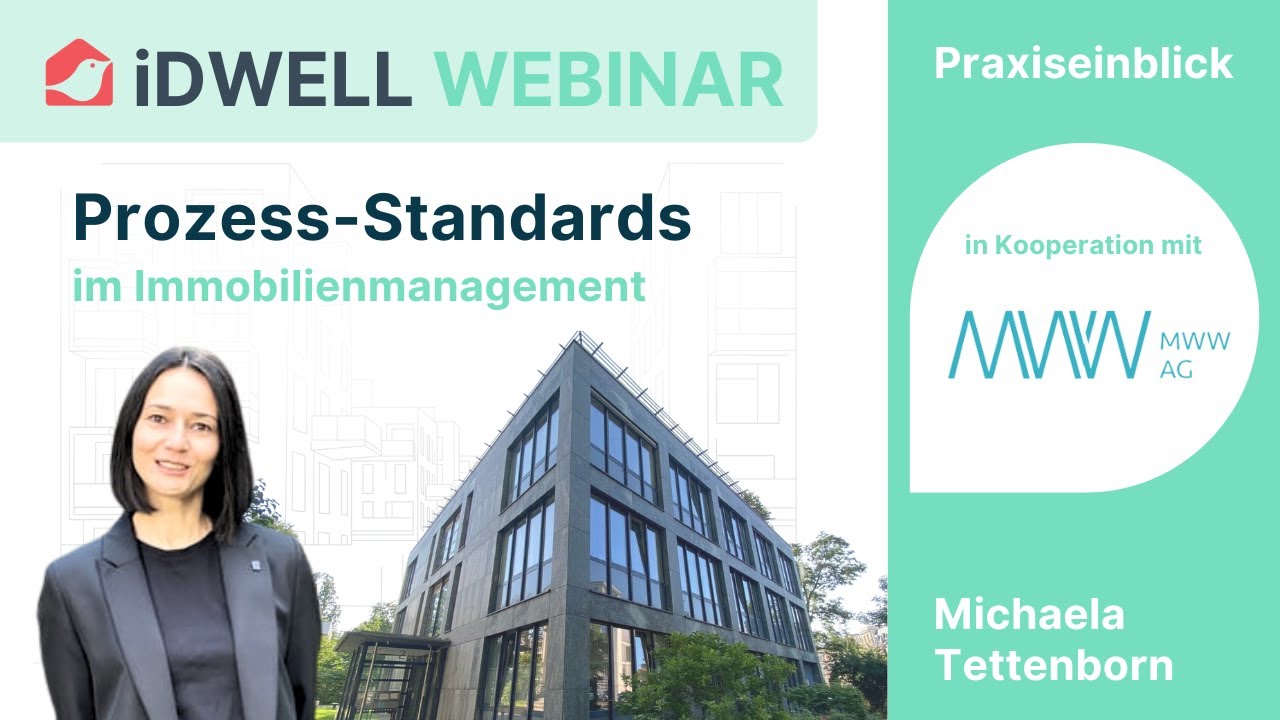 Prozess-Standards im Immobilienmanagement mit der MWW Gruppe | iDWELL ...