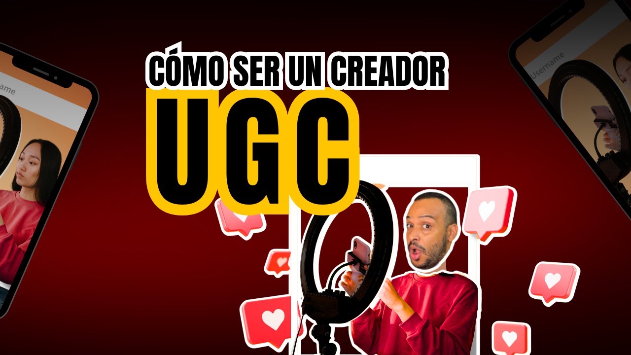 UGC: Como ser Creador de Contenido UGC | Crea contenido para marcas ...