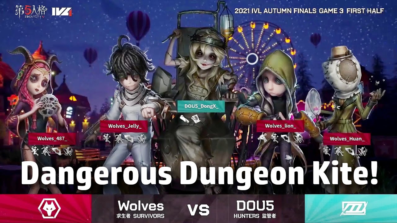 IVL Autumn Finals: Dangerous Dungeon Kite | Wolves vs DOU5 | Identity V ...